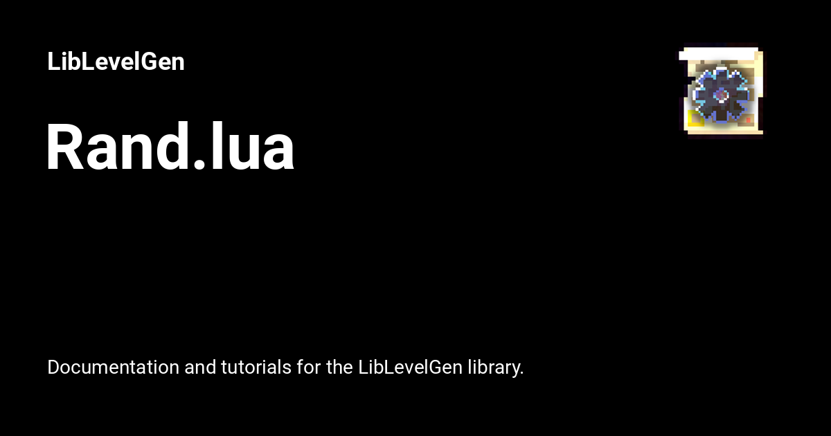 Rand.lua - LibLevelGen